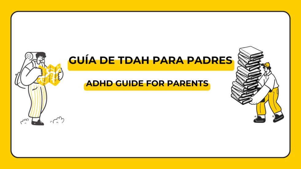 ADHD Guide for Parents | El Futuro